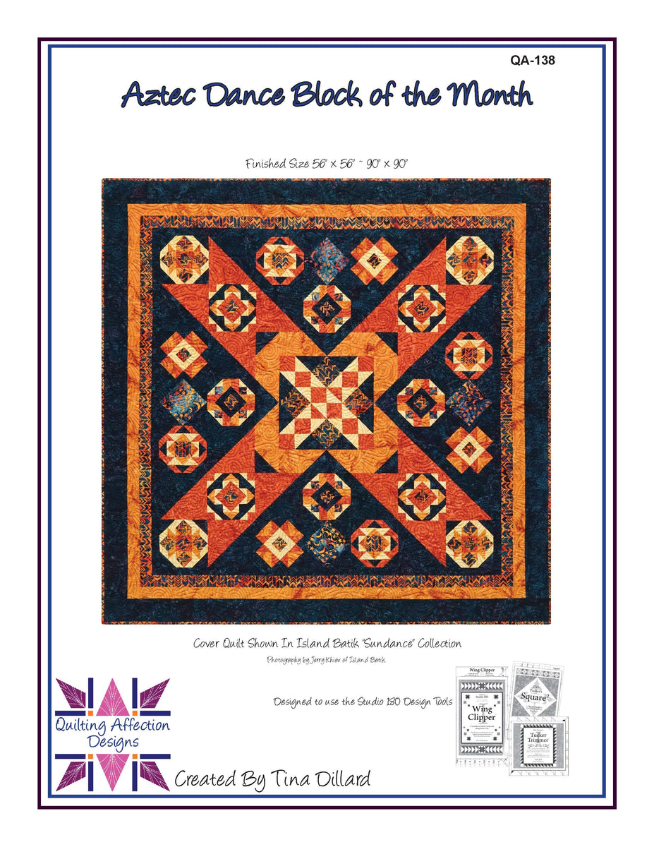 Aztec Dance Block of the Month Full Pattern – Quilting Affection Designs